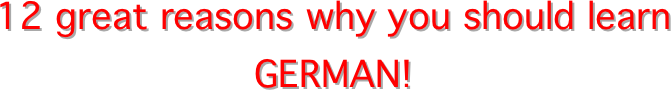 Why German?